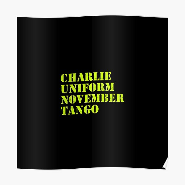 "Funny Charlie Uniform November Tango Phonetic Alphabet" Poster by ...