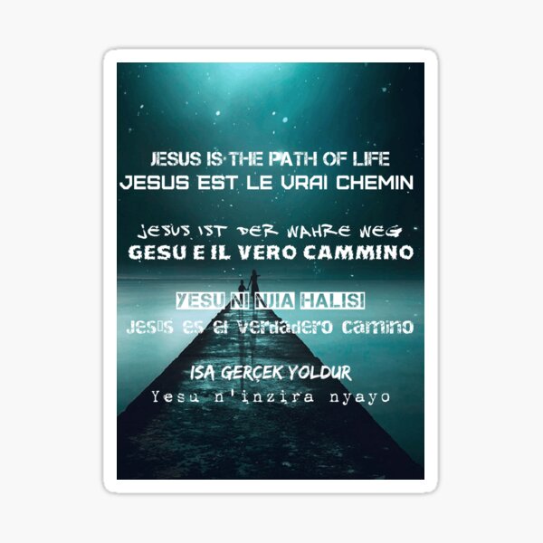 "T-SHIRT- JESUS IS THE TRUE WAY" Sticker by TRESOR1089 | Redbubble