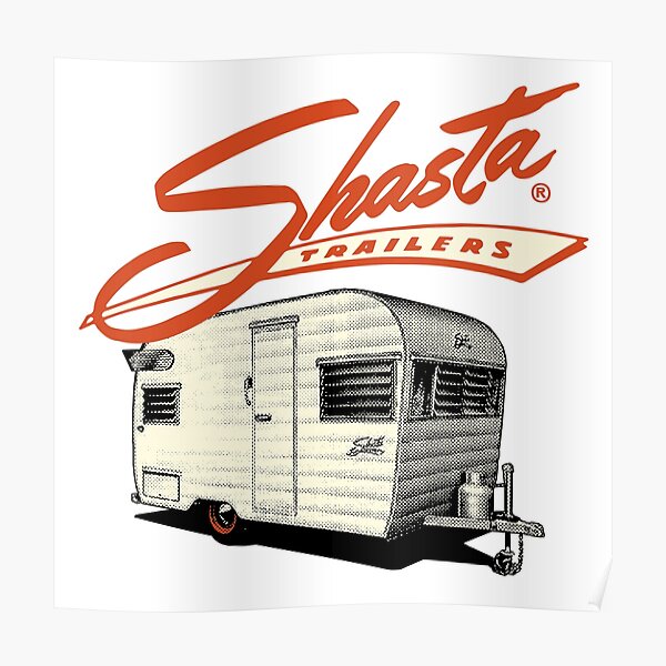 "Shasta Trailers - vintage camper series" Poster for Sale by ...