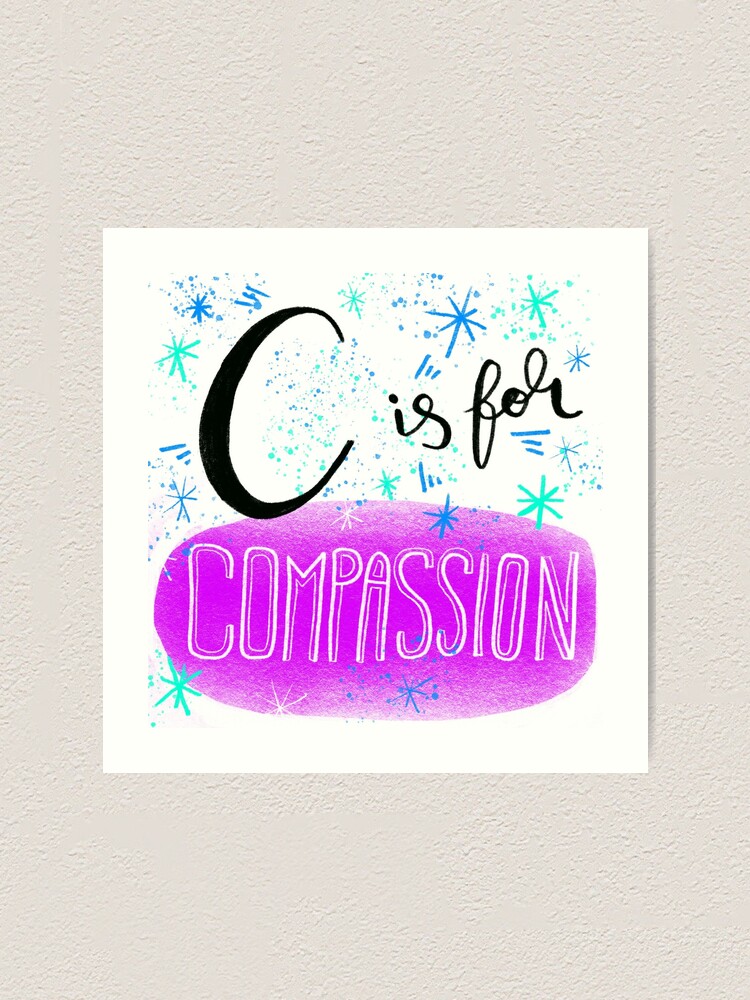 "C is for Compassion: alphabet doodle design" Art Print for Sale by ...