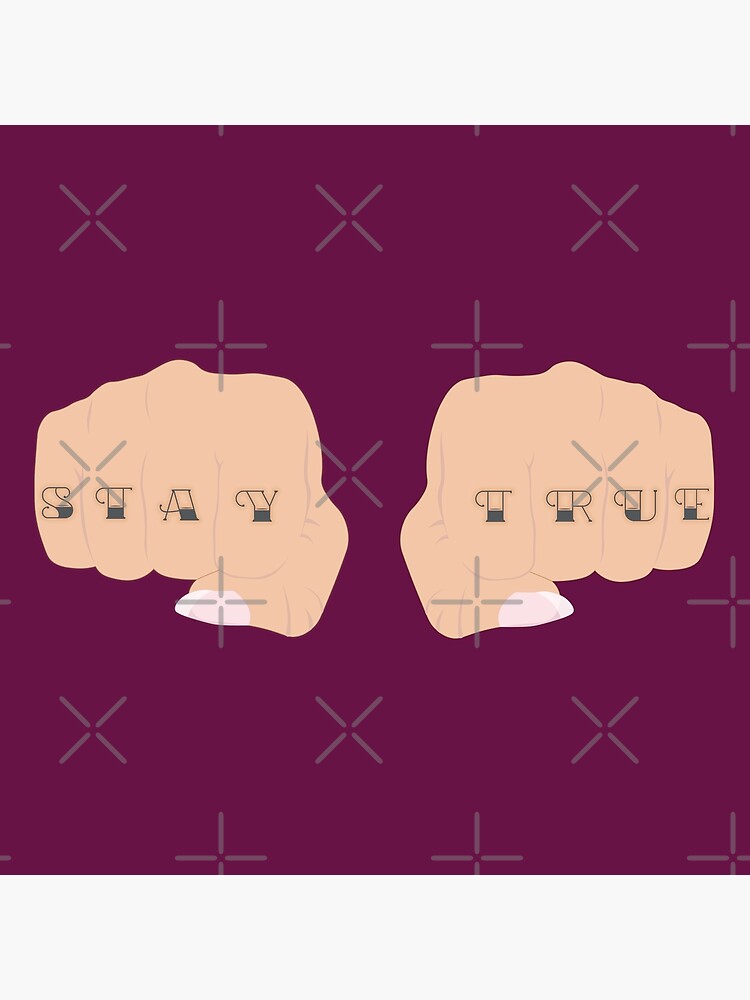 "Stay True - Knuckles Tattoo (F)" Poster for Sale by maddz-la | Redbubble