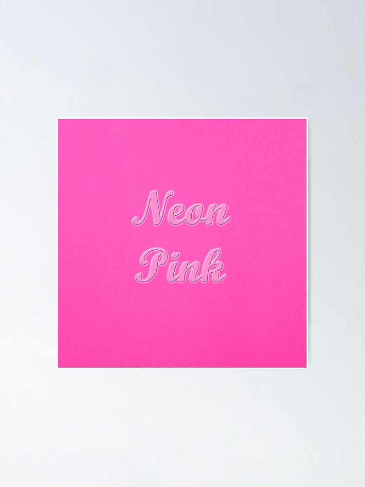 "Neon Pink" Poster by shauniamckenzie | Redbubble
