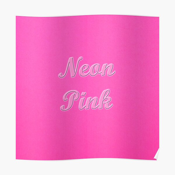 "Neon Pink" Poster by shauniamckenzie | Redbubble