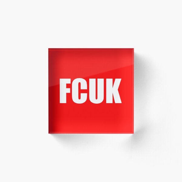 Fcuk Gifts & Merchandise | Redbubble