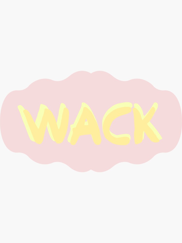 "Wack" Sticker by armac02 | Redbubble