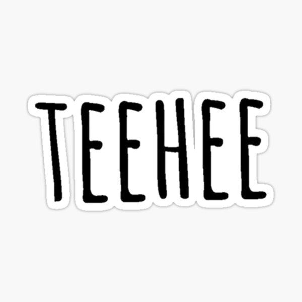 "TEEHEE" Sticker by YubinK | Redbubble