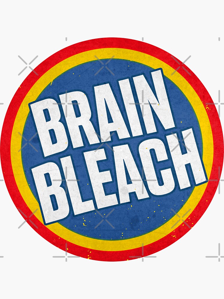 "Brain Bleach (Funny Quote • Vintage Retro Look)" Sticker for Sale by ...