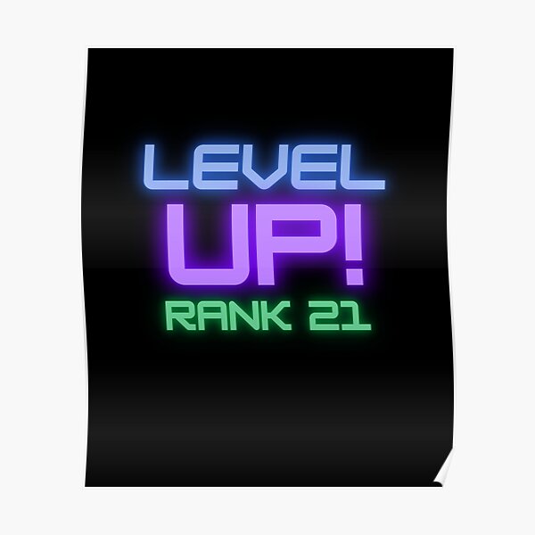 "Level Up, Rank 21 - 21st Birthday " Poster by satireattire | Redbubble