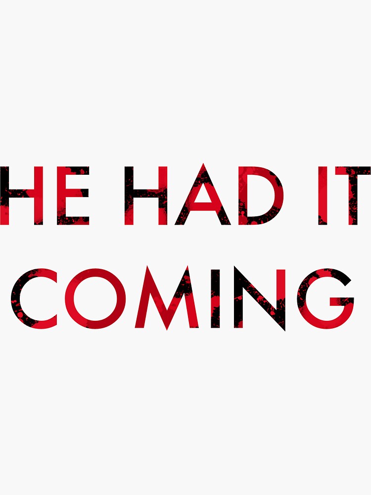 "He had it coming ~ Chicago " Sticker by awess19 | Redbubble
