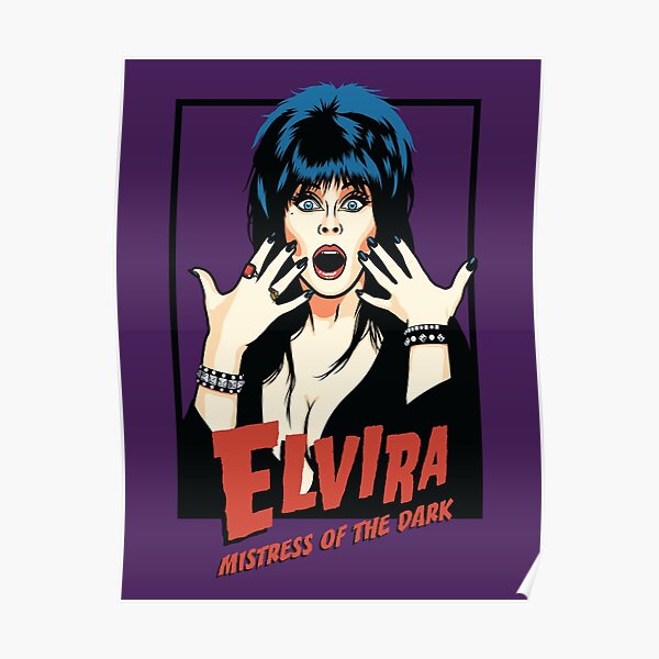 "Elvira Mistress of the Dark" Poster for Sale by LegendOfVictor | Redbubble