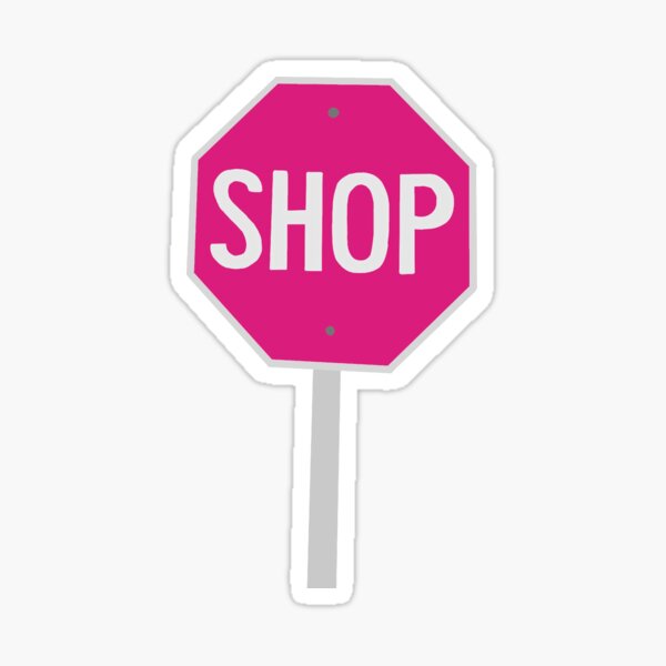 "Shop Sign" Sticker for Sale by euphoriadesigns | Redbubble