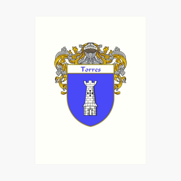"Torres Coat of Arms/Family Crest" Art Print for Sale by carpediem6655 ...