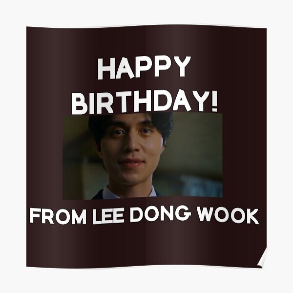 "Happy Birthday From Lee Dong Wook" Poster by kpopkdramamerch | Redbubble