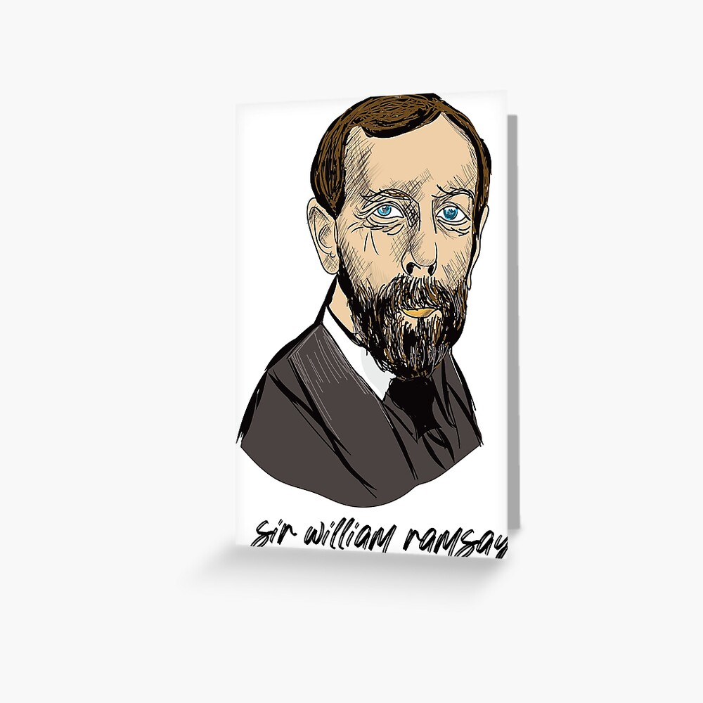 "Sir William Ramsay " Greeting Card for Sale by kartickdutta101 | Redbubble