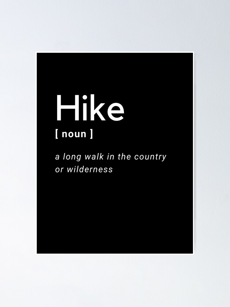 "Hike Defined" Poster by AdventureAB | Redbubble