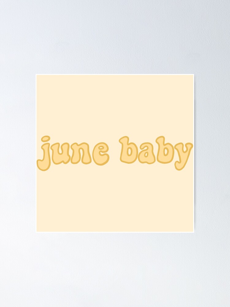 "June Baby- Groovy" Poster for Sale by CaitlinCerys | Redbubble