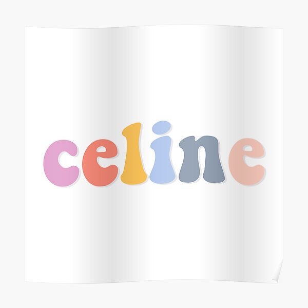 "celine" Poster for Sale by shirasticker | Redbubble