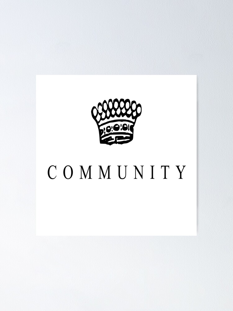 "community crown nice" Poster for Sale by ImaginativeGem | Redbubble