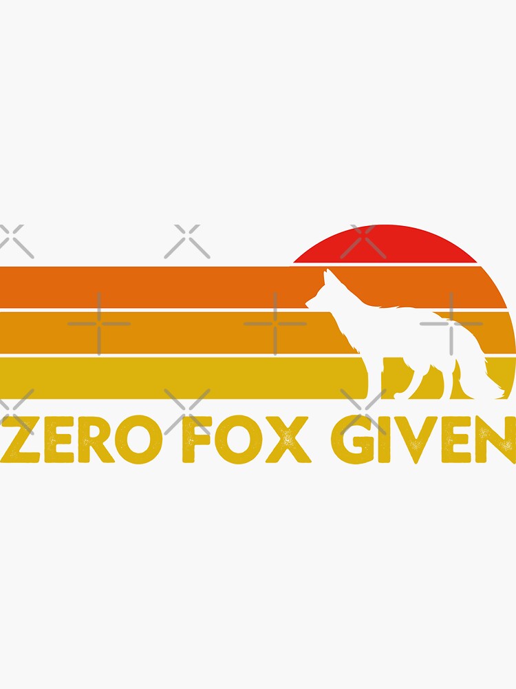 "Zero Fox Given" Sticker for Sale by sesa10 | Redbubble