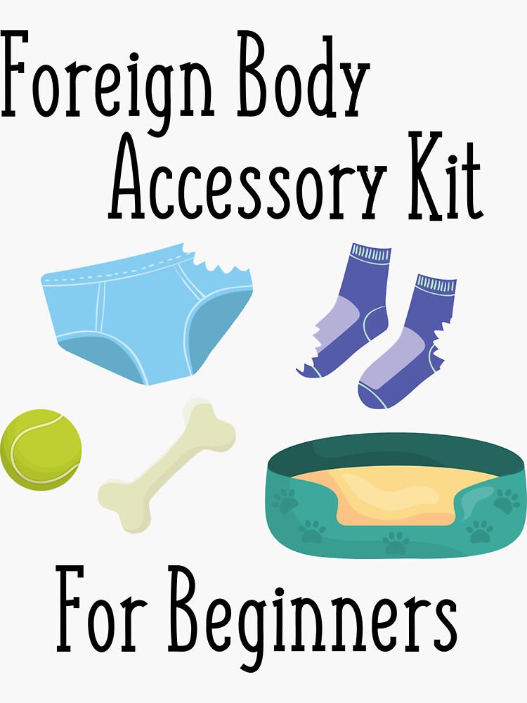"Foreign Body Accessory Kit for Beginners " Sticker for Sale by ...
