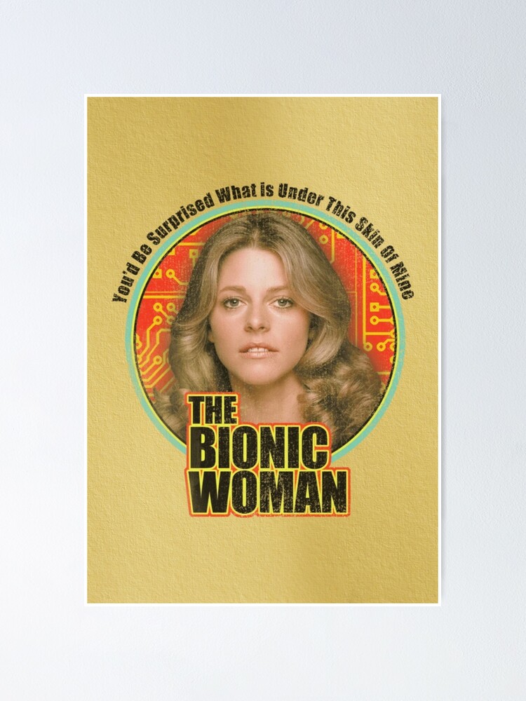 "The Bionic Woman" Poster for Sale by Ravensclaw3 | Redbubble