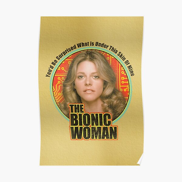 The Bionic Woman Posters | Redbubble