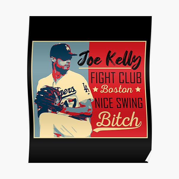 "joe kelly fight club boston" Poster for Sale by sirius-12456 | Redbubble