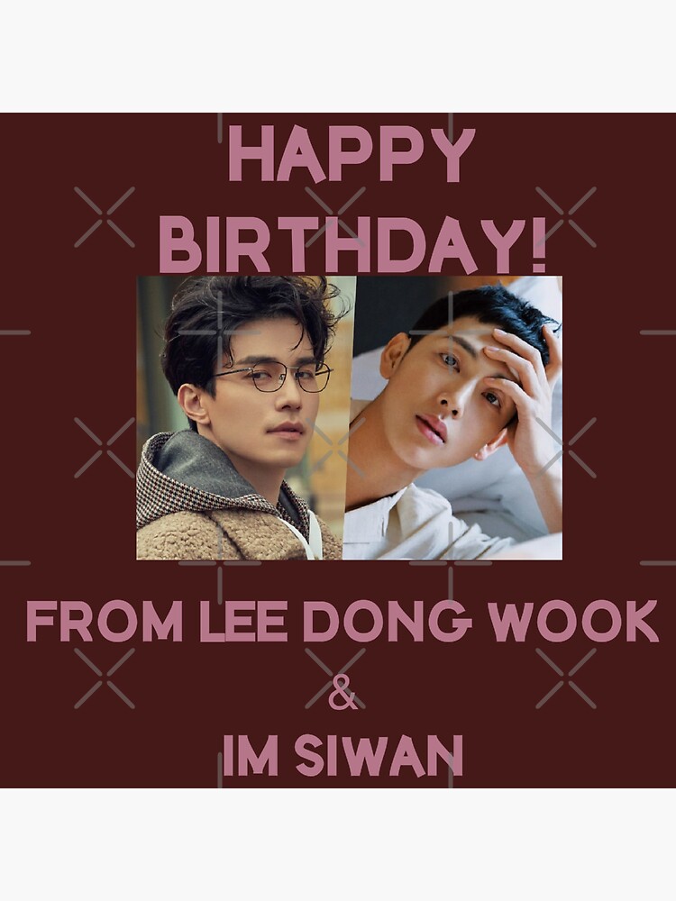 "Happy Birthday From Lee Dong Wook + Im Siwan " Sticker by kpopkdramamerch | Redbubble
