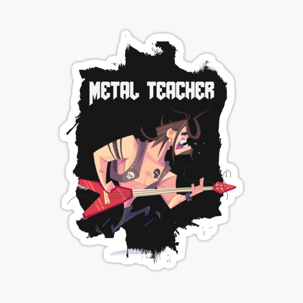 "Metal teacher" Sticker for Sale by ChicSchoolStuff | Redbubble