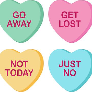 "mean hearts, go away, single, candy hearts, ANTI VALENTINE´S ...