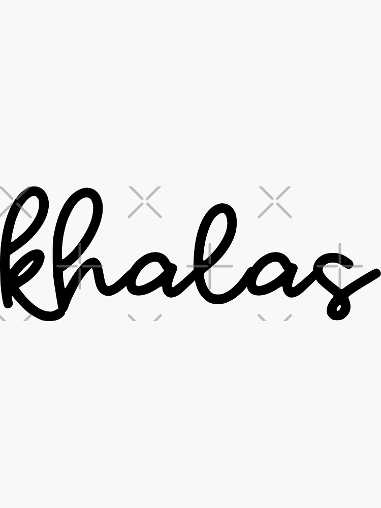 "khalas - black" Sticker for Sale by habibitravels | Redbubble