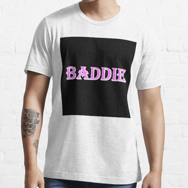 "Baddie" T-shirt by emiiemilova | Redbubble