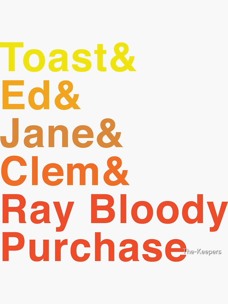 "Toast of London Character Names" Sticker for Sale by The-Keepers ...
