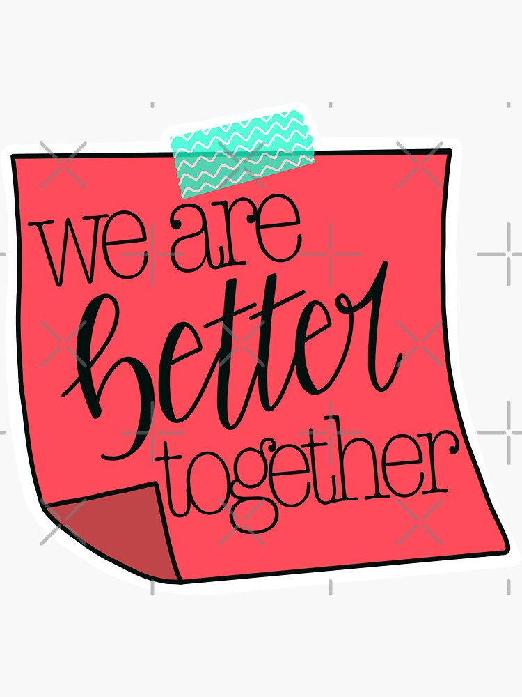 "Better Together Sticky Note- School Teacher Design " Sticker by ...