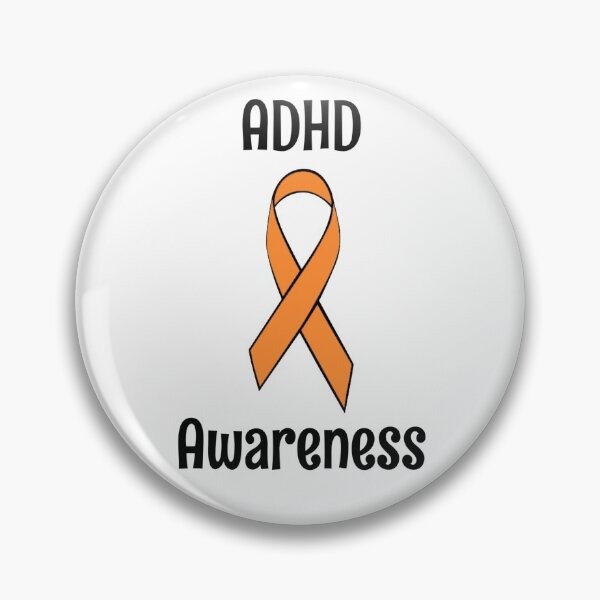 Adhd Awareness Pins and Buttons | Redbubble