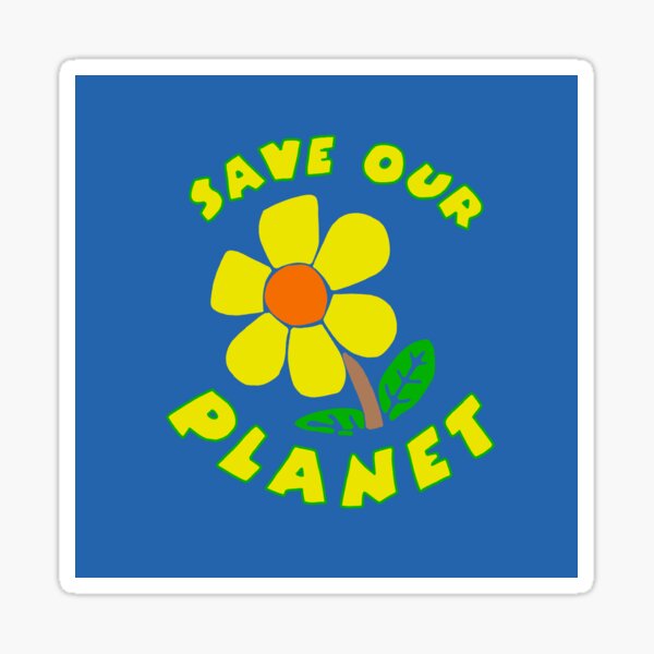 "Save our Planet (flower)" Sticker for Sale by IonaAppolina | Redbubble