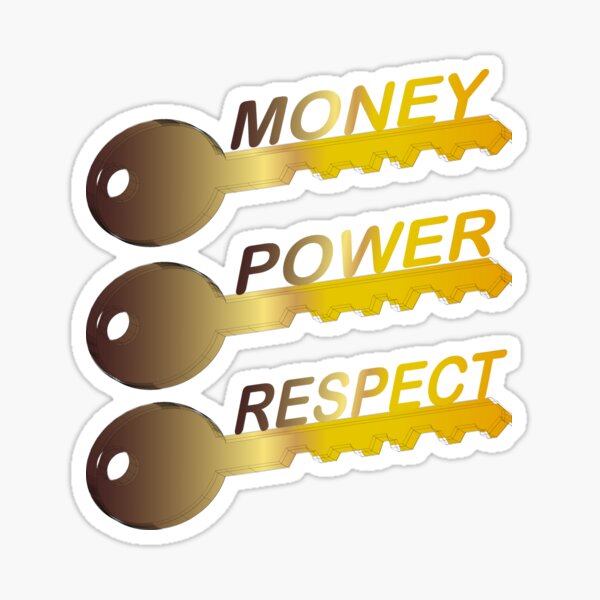 Money Power Respect Stickers | Redbubble