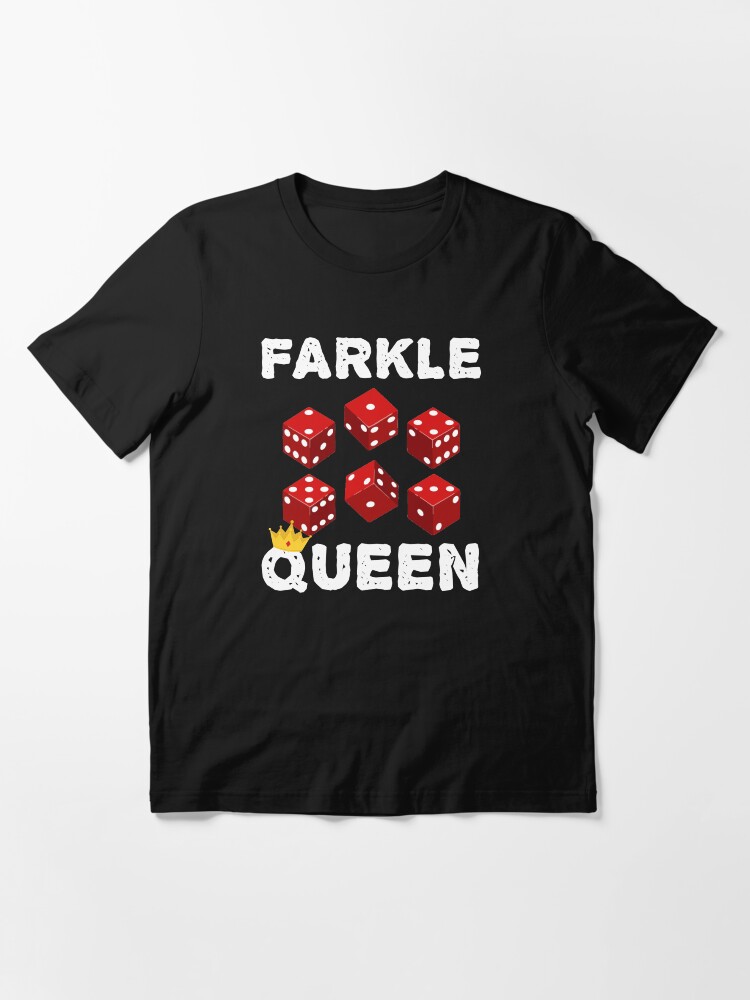 "Farkle Queen Funny Dice Game Night graphic" T-shirt for Sale by ...