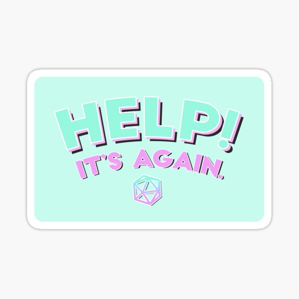 "Help! It's Again (Teal V1)" Sticker for Sale by Li Schneider | Redbubble