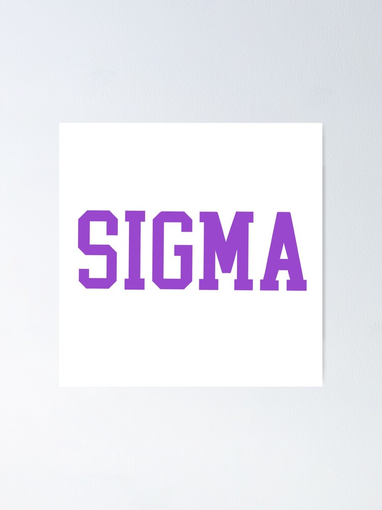"Sigma Block Lettering" Poster for Sale by madisonburkh | Redbubble