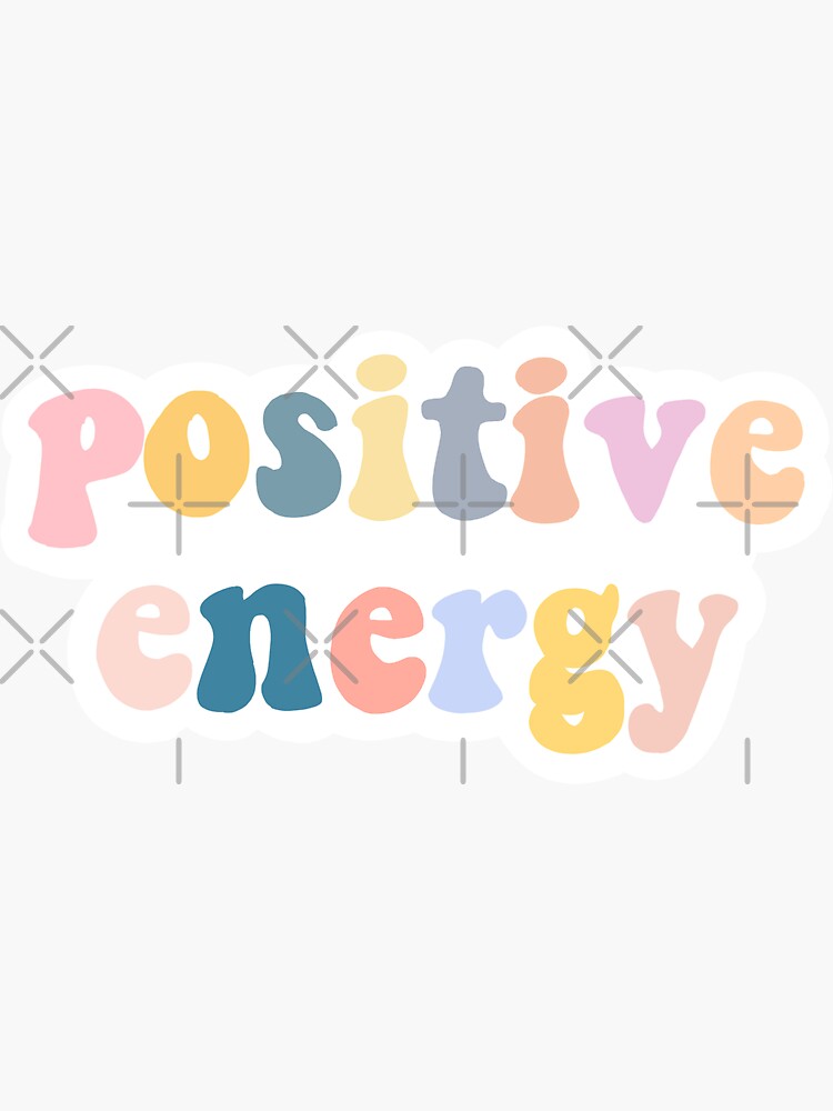 "Positive Energy Sticker" Sticker by alexisblondell | Redbubble