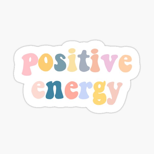 "Positive Energy Sticker" Sticker by alexisblondell | Redbubble