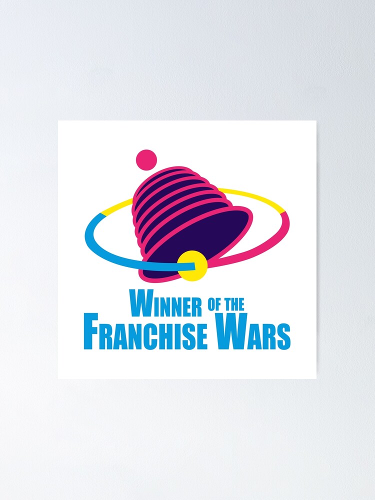 "Franchise Wars Winner" Poster by Outpost31Design | Redbubble