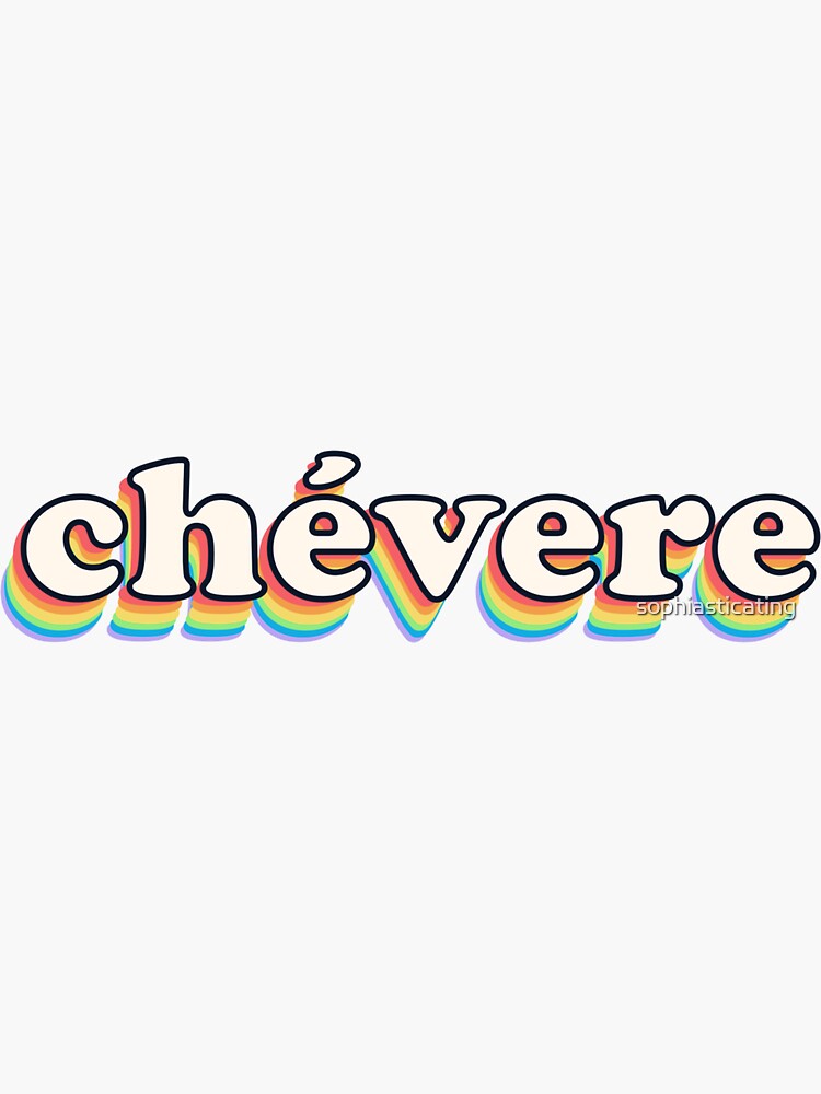 "chevere" Sticker for Sale by sophiasticating | Redbubble
