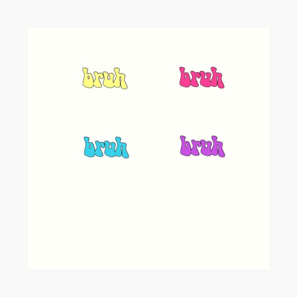 "Bruh flag, bruh sticker pack " Art Print by cbeaaa | Redbubble