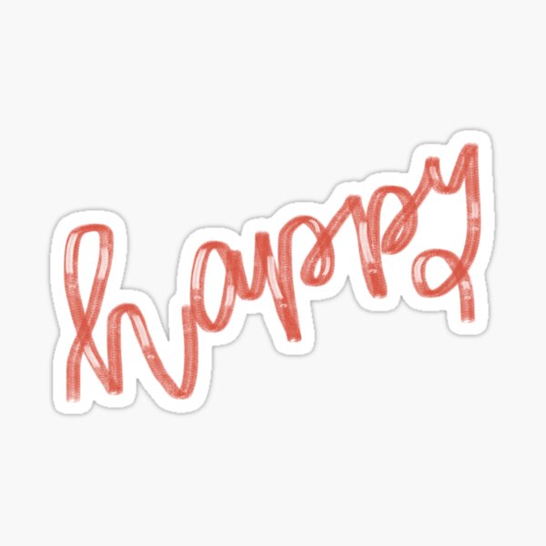 "happy" Sticker by kmiranda4 | Redbubble