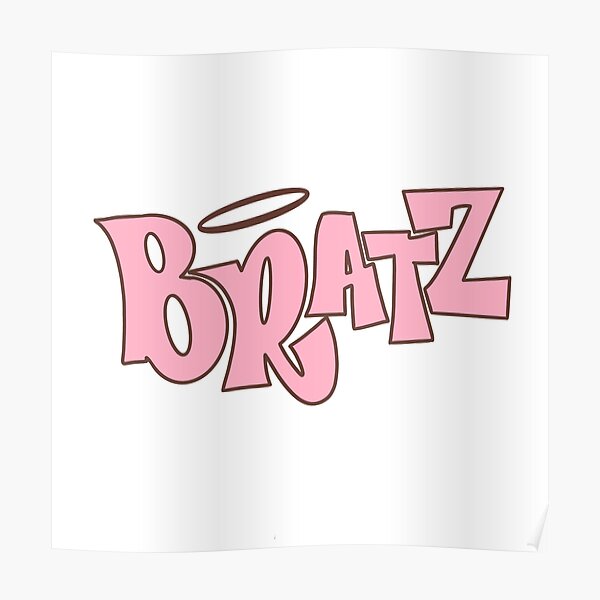 "Pink Bratz Logo" Poster by kenzieanno | Redbubble