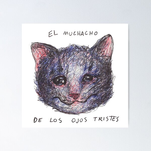 "El Muchacho De Los Ojos Tristes" Poster for Sale by Tedivision | Redbubble