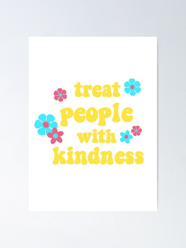 "Treat People With Kindness Harry Styles Inspired" Poster by ...