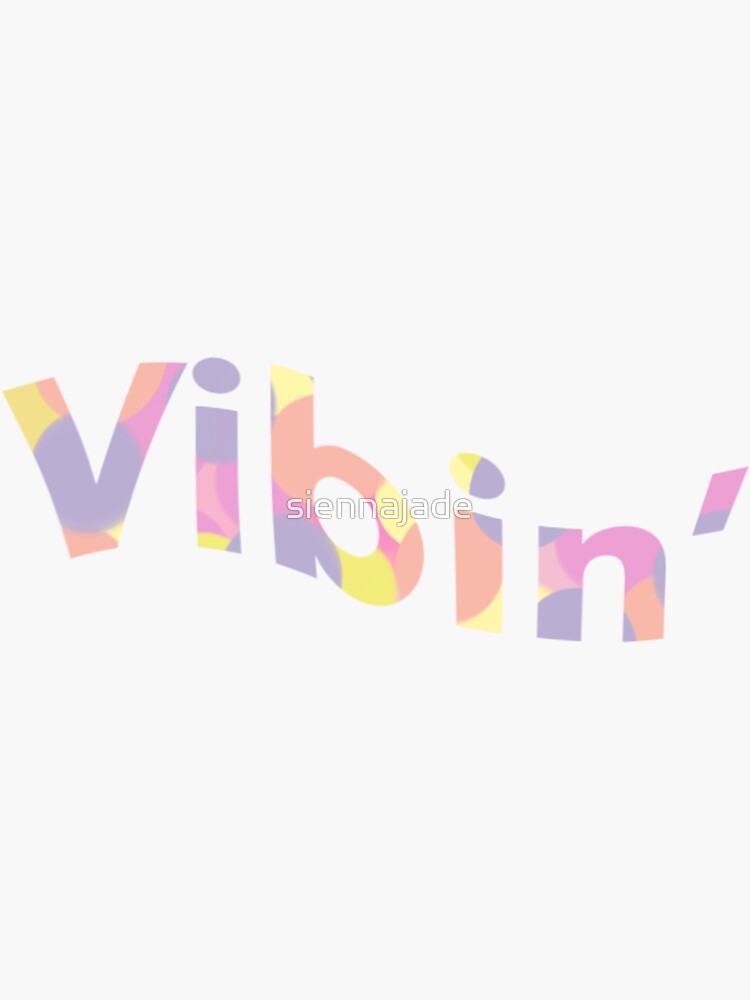 "Vibin’ aesthetic sticker " Sticker by siennajade | Redbubble